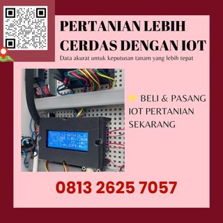 0813-2625-7057 | Jual Mesin IoT Pertanian Tegal Solusi Smart Farming ...