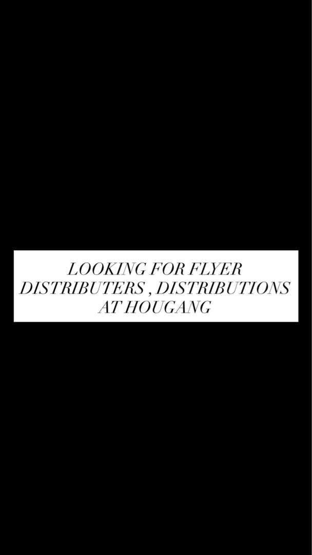 Flyer Distribution Services - Hougang, Bulletin Board, Looking For on ...