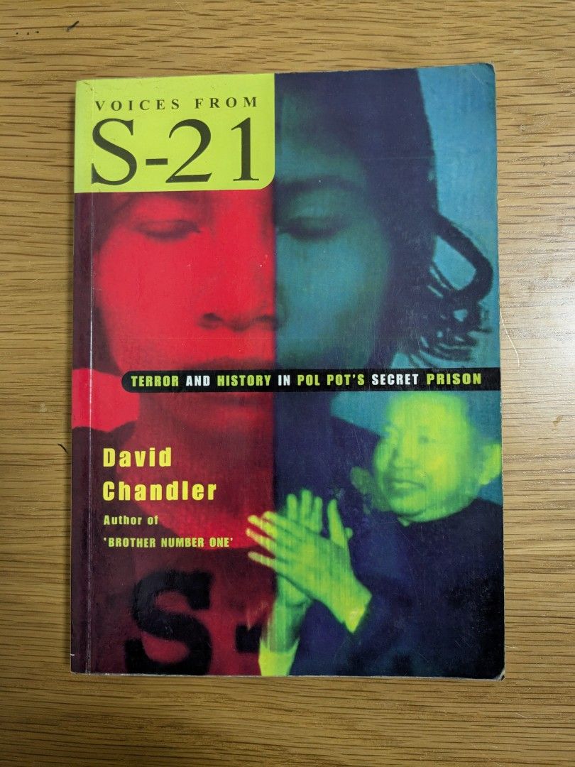 Voices from S-21: Terror and History in Pol Pot's Secret Prison ...