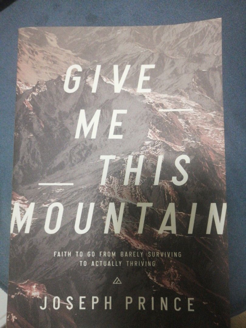 Give Me This Mountain by Joseph Prince, Hobbies & Toys, Books ...
