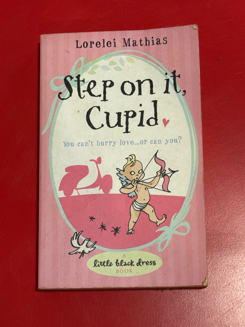 Step on it, Cupid: You Can’t Hurry Love… Or Can You? by by Lorelei ...