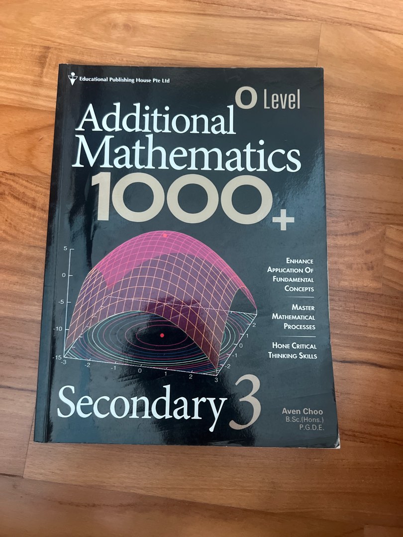 Additional Mathematics Textbook - Secondary 3, Hobbies & Toys, Books & Magazines, Textbooks on ...