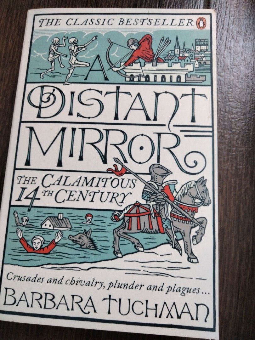 The March of Folly by Barbara W. Tuchman, Distant Mirror, Barbarians ...