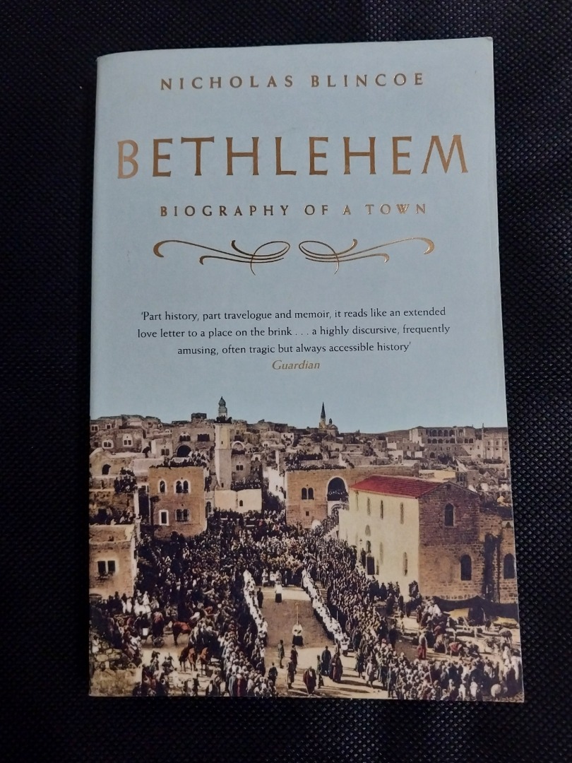 Bethlehem: Biography of a Town by Nicholas Blincoe, Hobbies & Toys ...