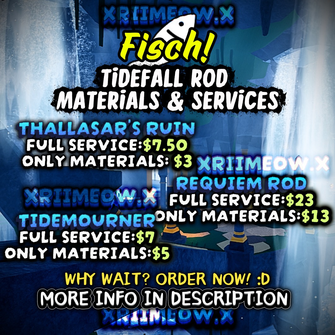 🌊TIDEFALL🌊[FISCH] ROBLOX Fisch Tidefall Rod Materials, Fisch Rod ...