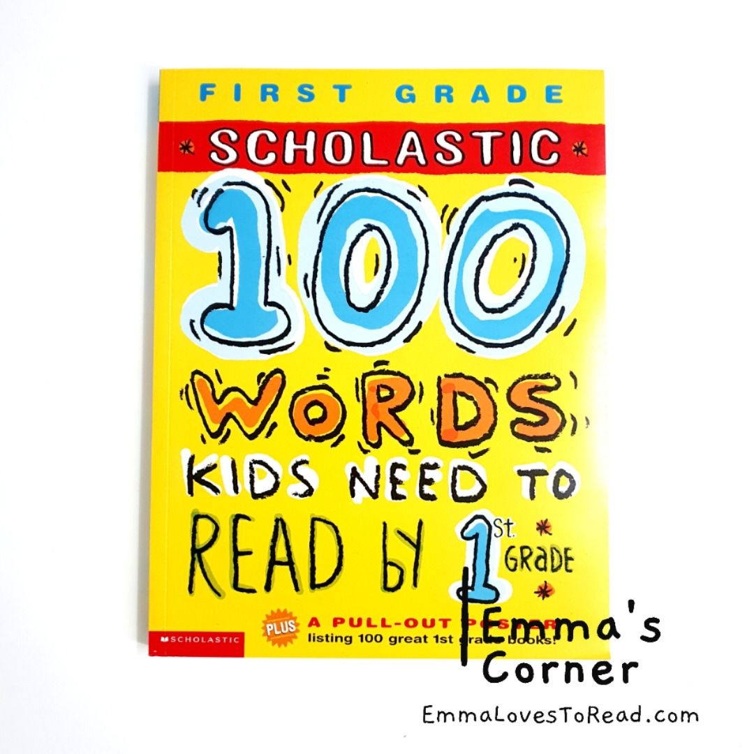 100 Words Kids Need to Read by 1st Grade (Primary 1) by Scholastic ...