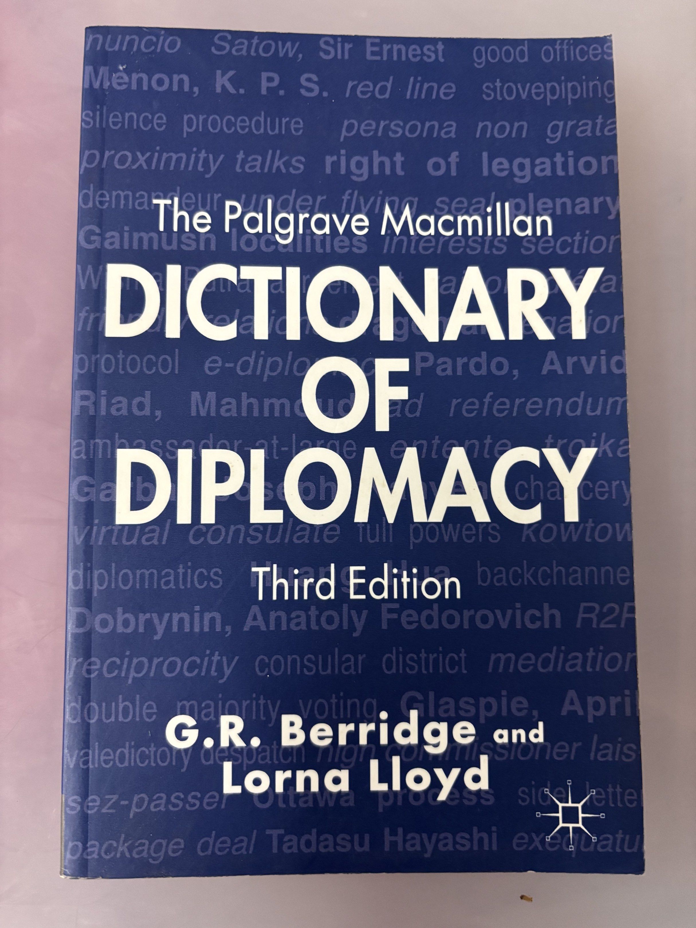 Dictionary of Diplomacy 3rd Edn by G. R. Berridge & Lorna Lloyd ...