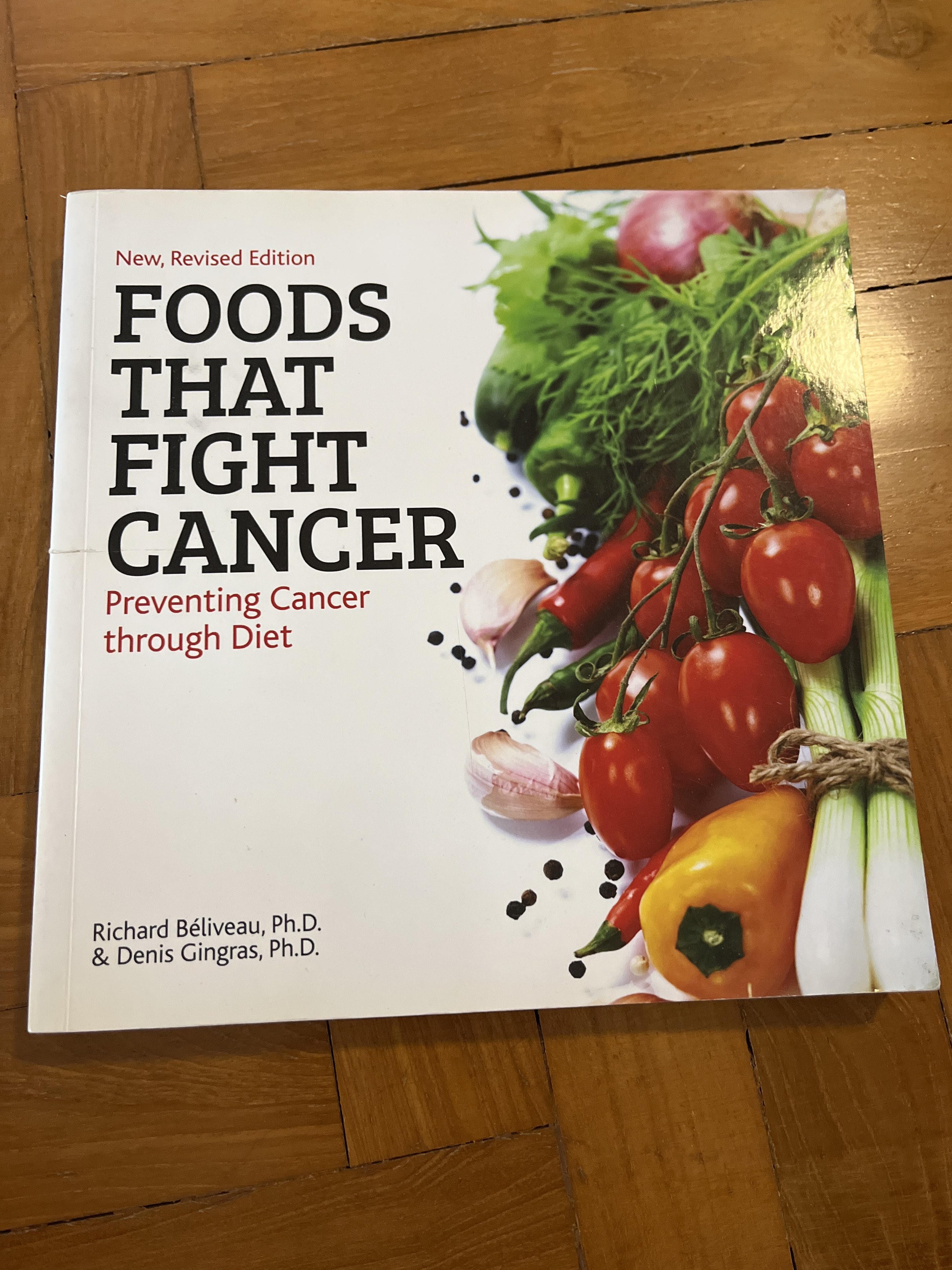 Foods That Fight Cancer: Preventing Cancer Through Diet, Hobbies & Toys ...