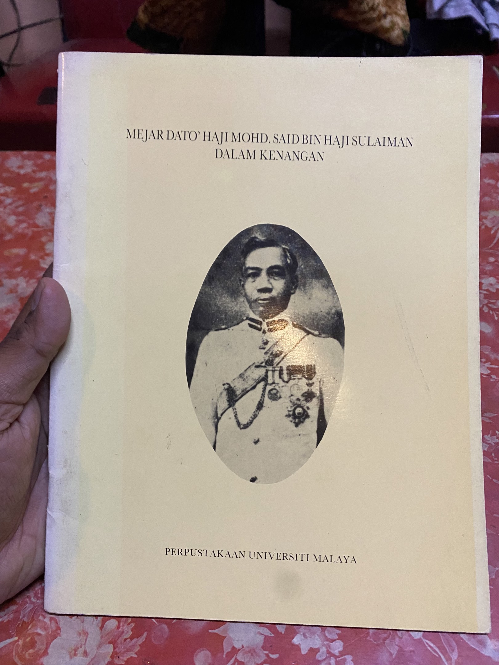Buku mejar Dato Haji Mohd Said Bin Hj Sulaiman Dalam kenangan 1984 ...