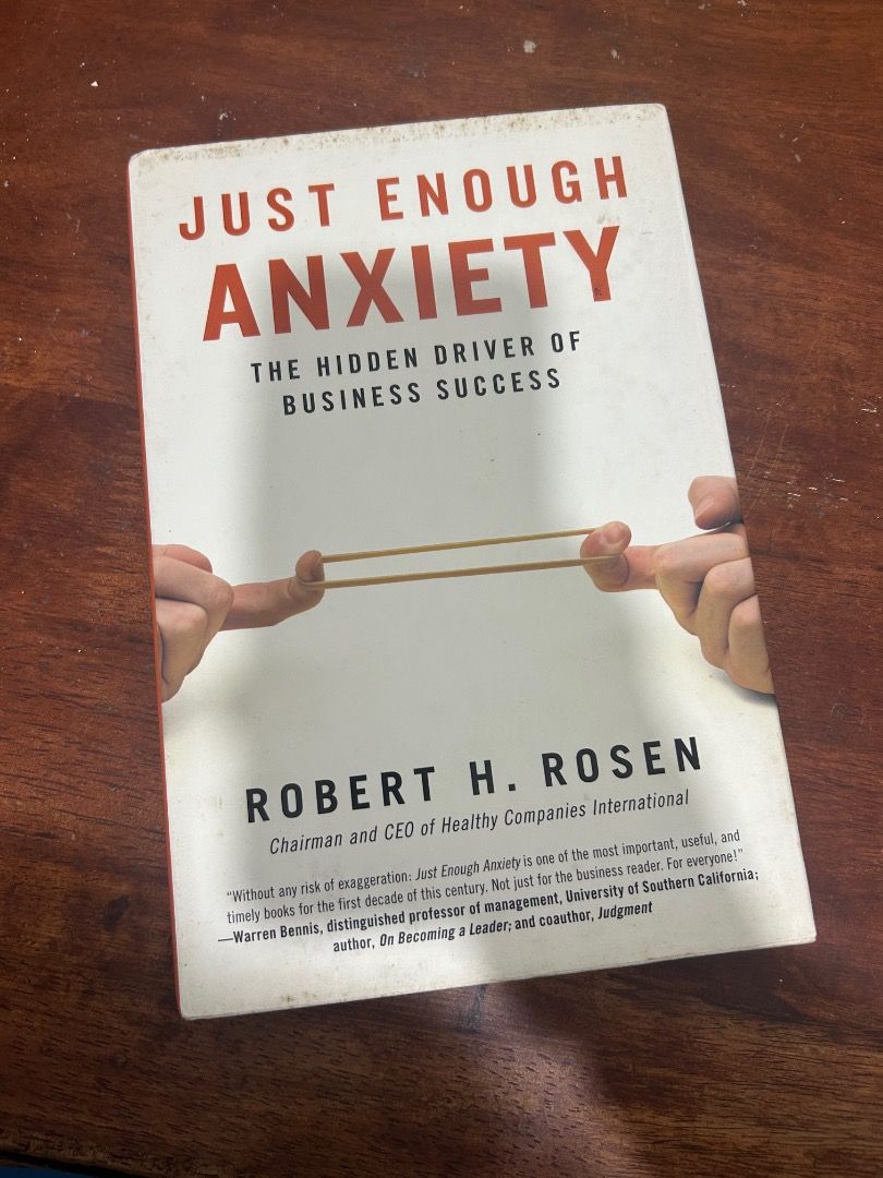 Book: Just Enough Anxiety by Robert H. Rosen (Business), Hobbies & Toys ...