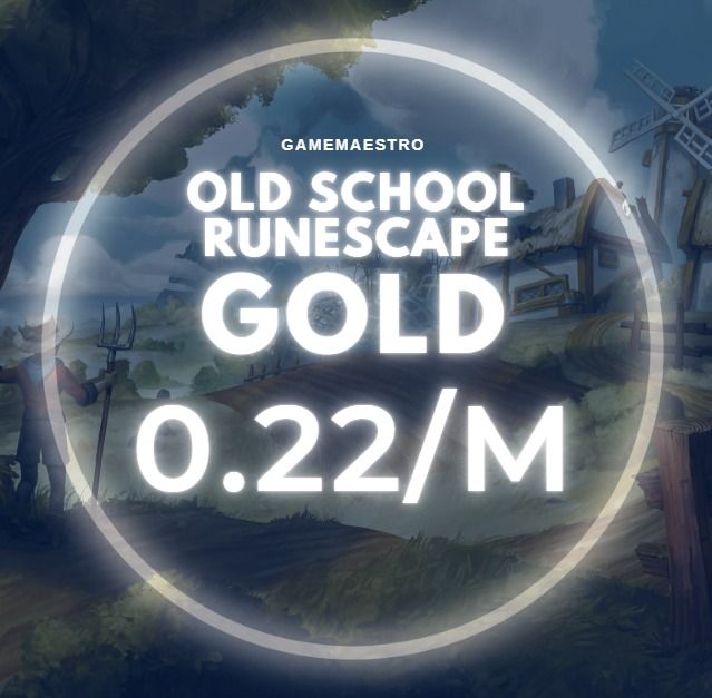 0.22/M Oldschool Runescape OSRS gold / Cheapest GP/ PM to price beat ...