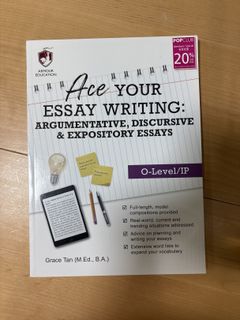 Ace Your Essay Writing: Discursive/Argumentative/Expository Essays for ...