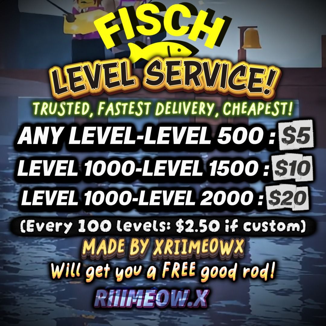 [FISCH] Cheapest Fisch Roblox Level Up Service, Video Gaming, Gaming ...