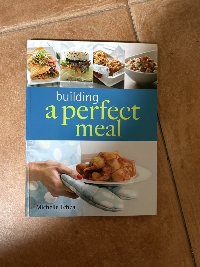Building a Perfect Meal Cookbook by Michelle Tchea, Hobbies & Toys ...