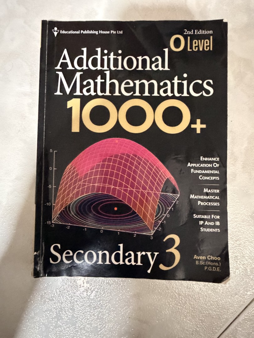 Additional Mathematics Textbook - Secondary 3, Hobbies & Toys, Books ...