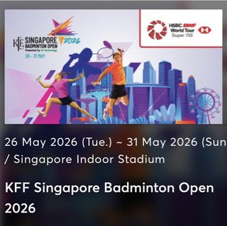 KFF Singapore Badminton Open 2026 Ticket - Grandstand Final, Tickets ...