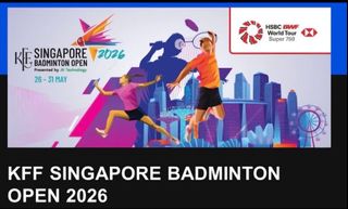 KFF Singapore Badminton Open 2026 Ticket - Grandstand Final, Tickets ...