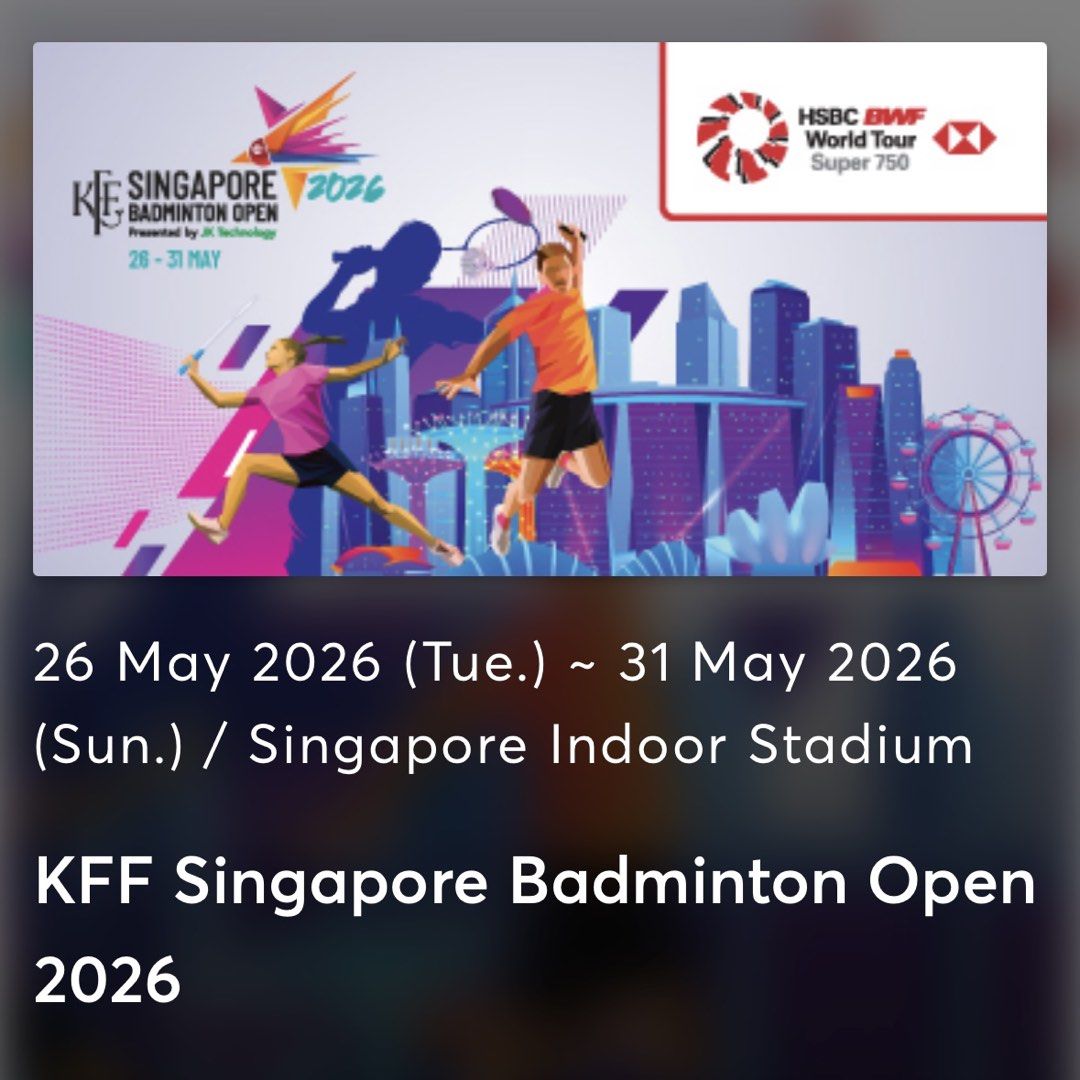 Section 211 - KFF Singapore Badminton Open 2026 Tickets, Tickets ...