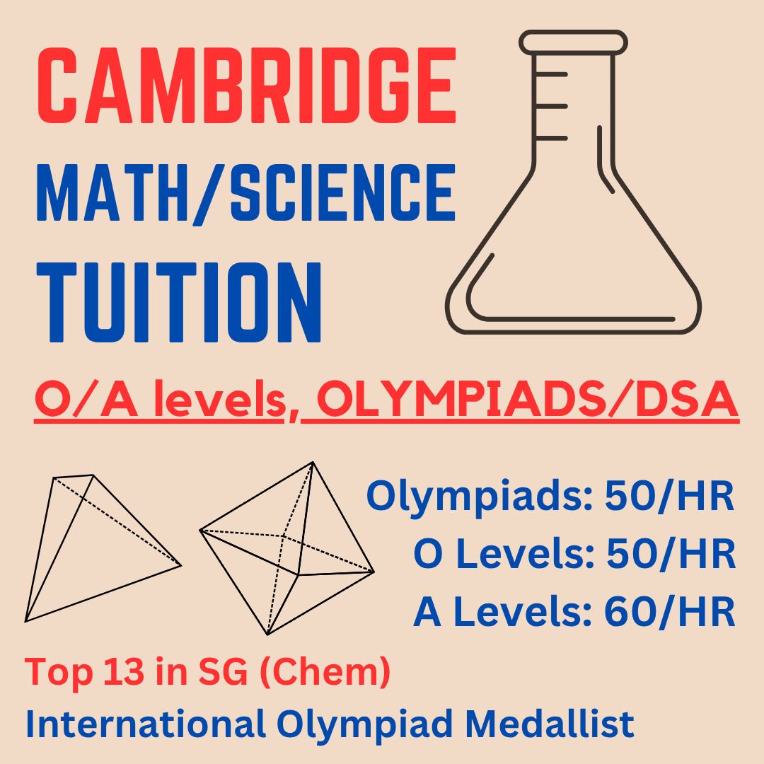 Cambridge Undergrad & NUS High Alumni / 1-on-1 Maths/Science tuition ...