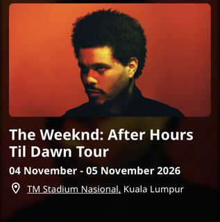 The Weeknd: After Hours Til Dawn Tour, Tickets & Vouchers, Event ...
